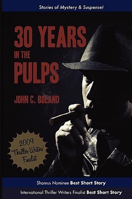 30 Years in the Pulps by John C. Boland | Goodreads