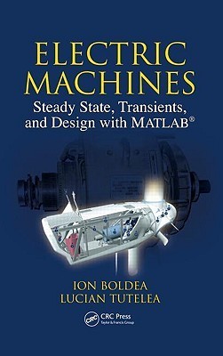 Electric Machines: Steady State, Transients, and Design with MATLAB® by ...