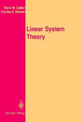 Linear System Theory by Frank M. Callier | Goodreads