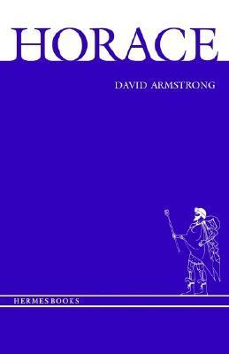 Horace (Hermes Books Series) by David G. Armstrong | Goodreads