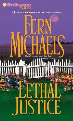 Lethal Justice (Sisterhood Series, 6) by Fern Michaels | Goodreads