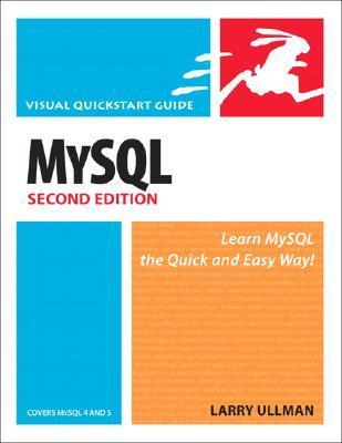 MySQL: Learn MySQL the Quick and Easy Way by Larry Ullman | Goodreads