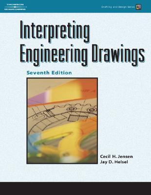 Interpreting Engineering Drawings by Cecil Howard Jensen | Goodreads