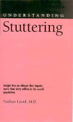 Understanding Stuttering by Nathan Lavid | Goodreads