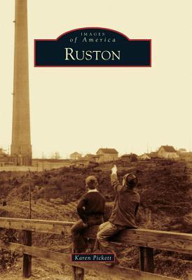 Ruston (Images of America: Washington) by Karen Pickett | Goodreads