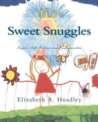 Sweet Snuggles by Elizabeth A. Hoadley | Goodreads