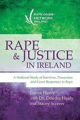 Rape and Justice in Ireland: A National Study of Survivor, Prosecutor ...