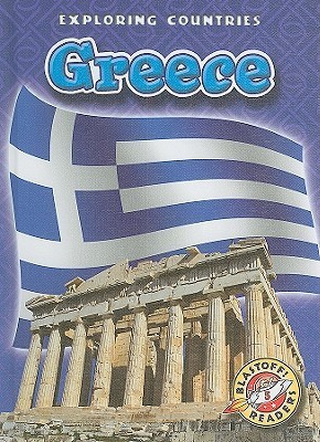 Greece (Blastoff! Readers: Exploring Countries) by Jim Bartell | Goodreads