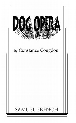 Dog Opera by Constance Congdon | Goodreads