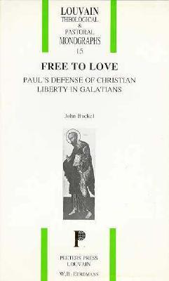 Free to Love by John Buckel | Goodreads