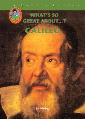 Galileo (What's So Great About...?) by Jim Whiting | Goodreads