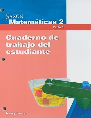 Student Workbook: Part 1 (Saxon Math 2) (Spanish Edition) by Larson ...