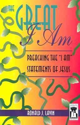 The Great I Am (Great American Preacher Series) by Ronald J. Lavin ...