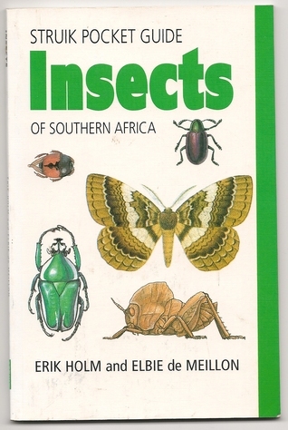 Insects of Southern Africa by Erik Holm | Goodreads