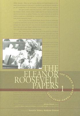 The Eleanor Roosevelt Papers: The Human Rights Years, 1945-1948 by ...