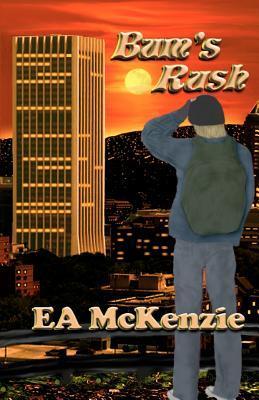 Bum's Rush by E.A. McKenzie | Goodreads