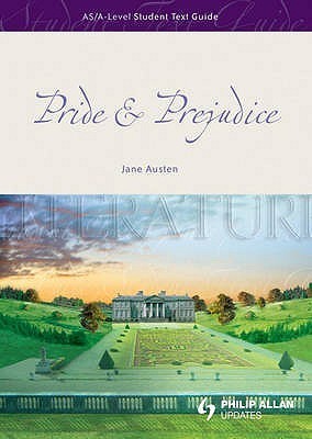 Pride & Prejudice: AS/A-Level Student Text Guide by Jane Austen | Goodreads