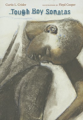 Tough Boy Sonatas by Curtis L. Crisler | Goodreads