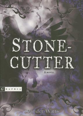 Stonecutter by Leander Watts | Goodreads