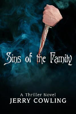 Sins of the Family by Jerry Cowling | Goodreads