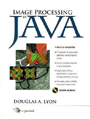 Image Processing in Java by Douglas A. Lyon | Goodreads
