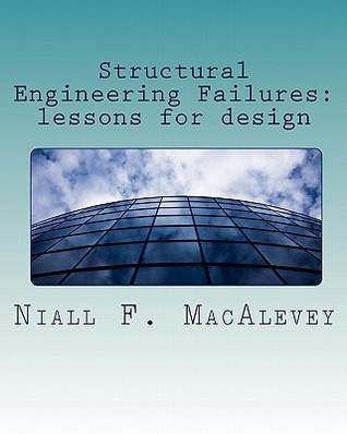 Structural Engineering Failures: lessons for design by Dr Niall F ...