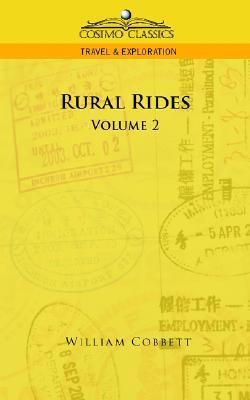 Rural Rides - Volume 2 by William Cobbett | Goodreads