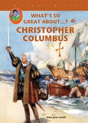 Christopher Columbus (Robbie Readers) by Amie Jane Leavitt | Goodreads