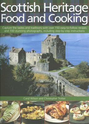 Scottish Heritage Food and Cooking by Carol Wilson | Goodreads