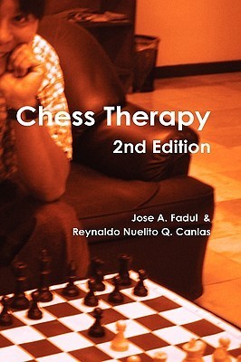 Chess Therapy by Jose A. Fadul | Goodreads