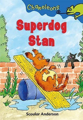 Superdog Stan by Scoular Anderson | Goodreads