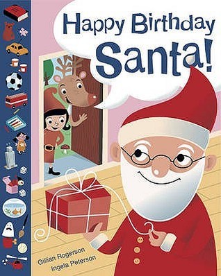 Happy Birthday Santa by gillian-rogerson | Goodreads