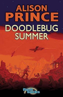 Doodlebug Summer (Flashbacks) by Alison Prince | Goodreads