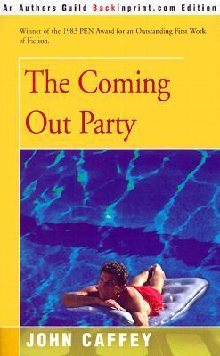 The Coming Out Party by John Caffey | Goodreads