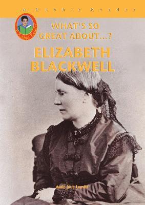 Elizabeth Blackwell (What's So Great About...?) by Amie Jane Leavitt ...