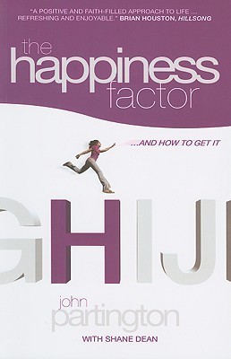 The Happiness Factor: And How to Get It by John Partington | Goodreads