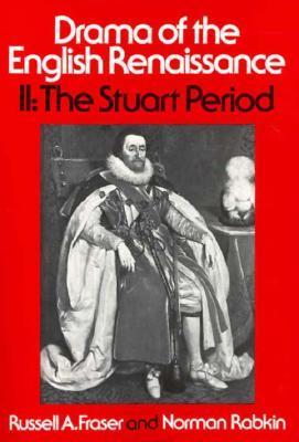 Drama of the English Renaissance: Volume 2, The Stuart Period by ...