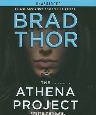 The Athena Project (Athena, #1) by Brad Thor | Goodreads