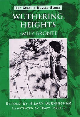 Wuthering Heights (Graphic Novels) by Hilary Burningham | Goodreads
