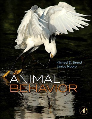 Animal Behavior by Michael D. Breed | Goodreads