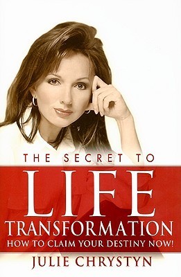 The Secret to Life Transformation: How to Claim Your Destiny Now! by ...