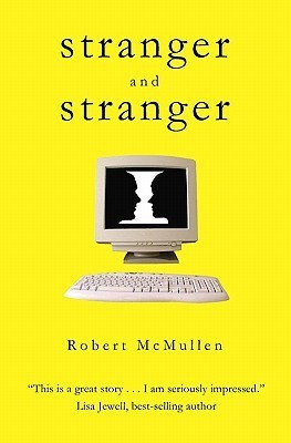 stranger and stranger by Robert McMullen | Goodreads