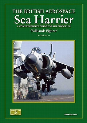 BRITISH AEROSPACE SEA HARRIER, THE: Falklands Fighter' by Andy Evans ...