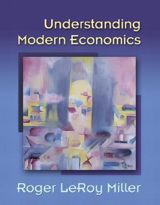 Understanding Modern Economics by Roger LeRoy Miller | Goodreads