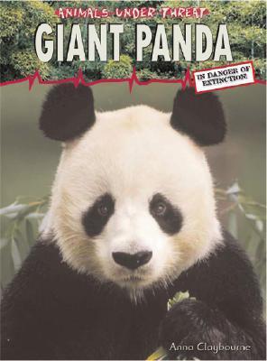 Giant Panda (Animals Under Threat) by Anna Claybourne | Goodreads