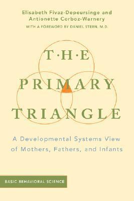 The Primary Triangle: A Developmental Systems View Of Fathers, Mothers ...