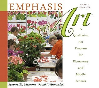 Emphasis Art: A Qualitative Art Program for Elementary and Middle ...