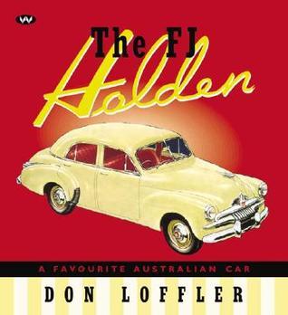 The FJ Holden: A Favourite Australian Car by Don Loffler | Goodreads