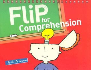 Flip for Comprehension (English) (Maupin House) by Emily Cayuso | Goodreads