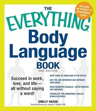 The Everything Body Language Book: Succeed in work, love, and life ...